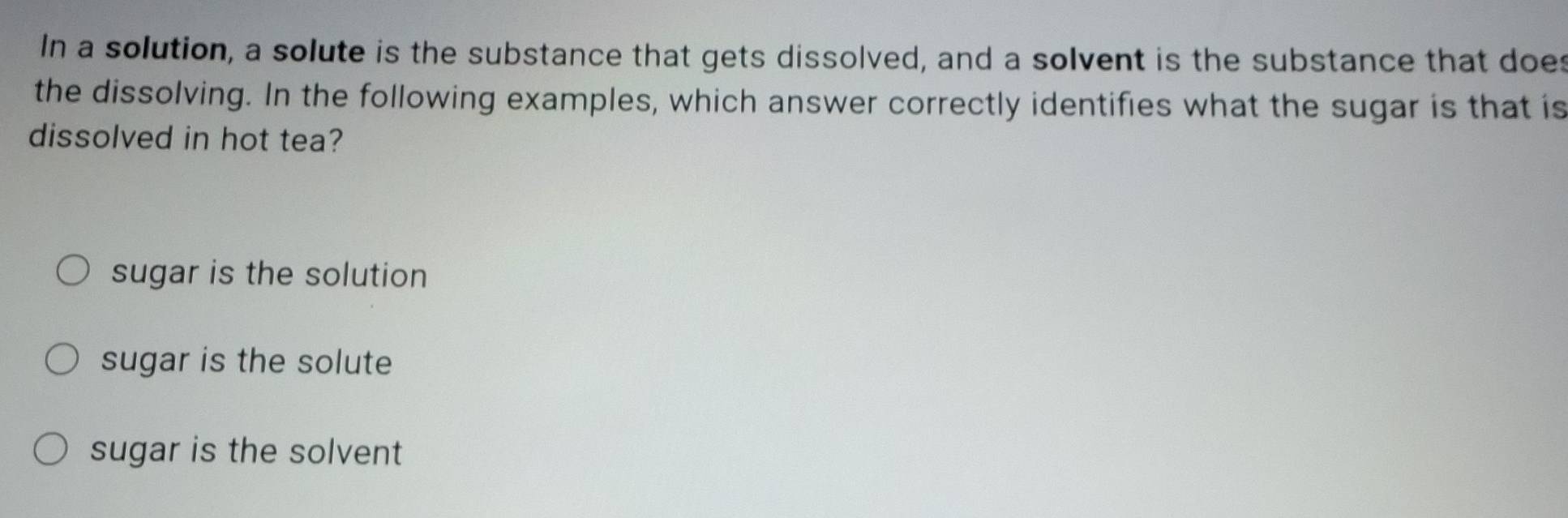 Solved: In a solution, a solute is the substance that gets dissolved ...
