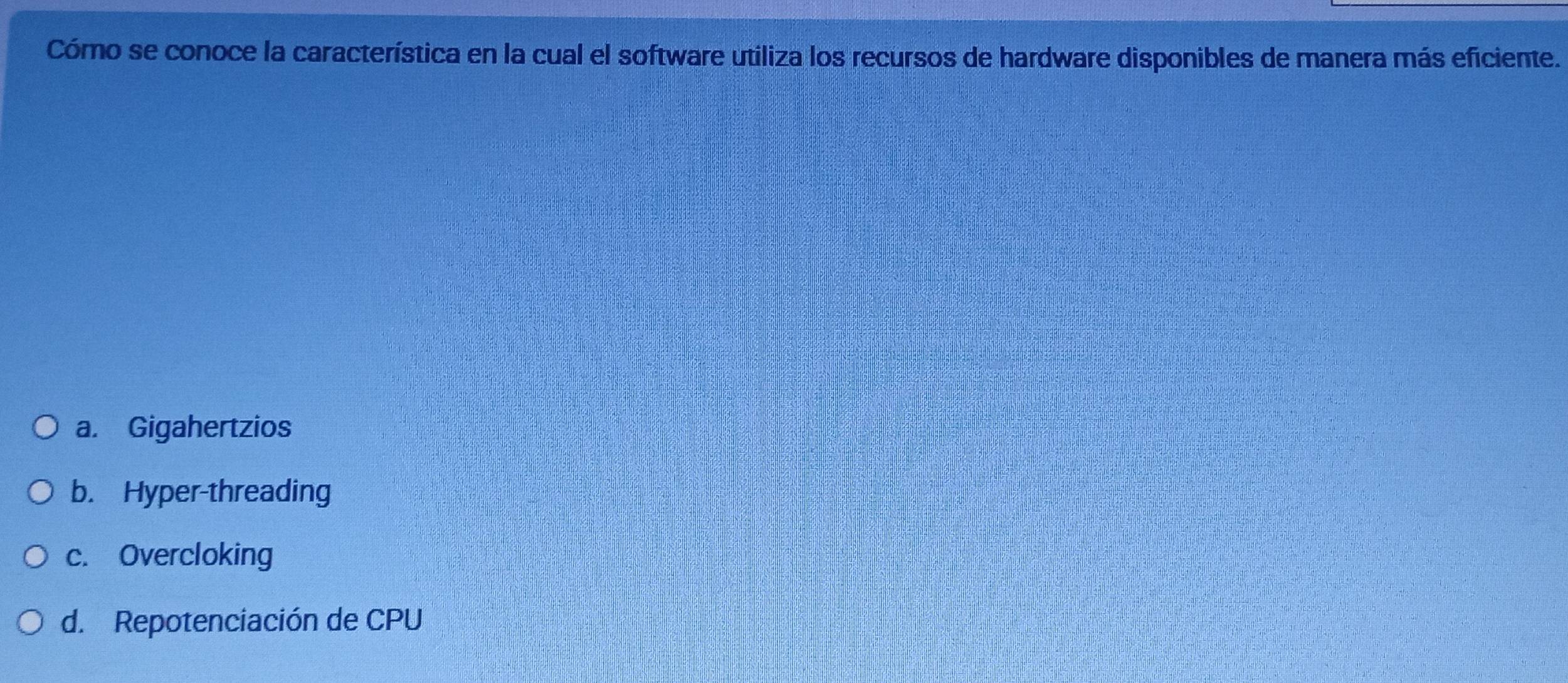 Resuelto:Cómo se conoce la característica en la cual el software utiliza los recursos de hardware d