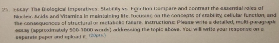 Solved: Essay: The Biological Imperatives: Stability vs. Function ...