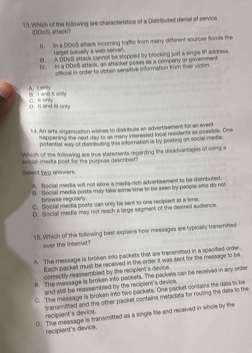 Solved: Which of the following are characteristics of a Distributed denial of service (DDoS ...