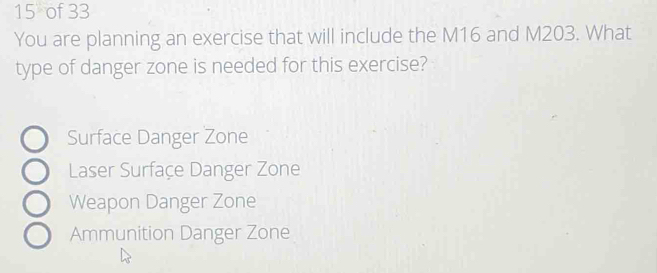 Solved: of 33 You are planning an exercise that will include the M16 ...