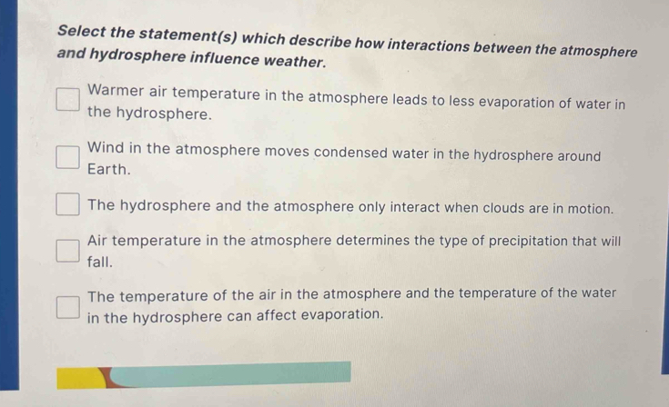 Solved: Select the statement(s) which describe how interactions between ...