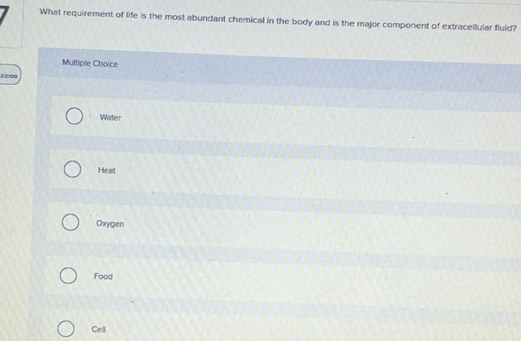Solved: What requirement of life is the most abundant chemical in the ...