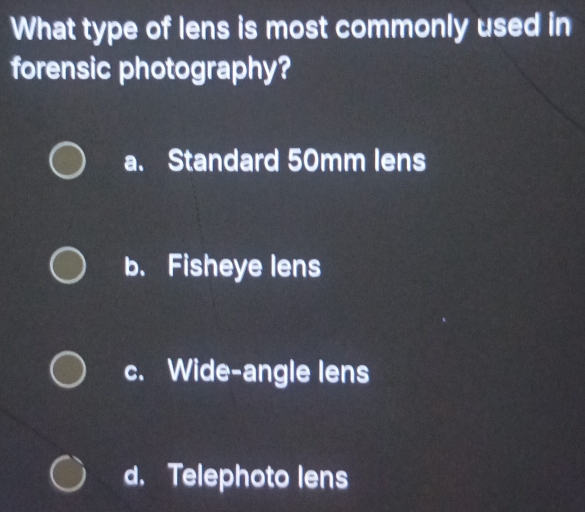 Solved: What type of lens is most commonly used in forensic photography ...