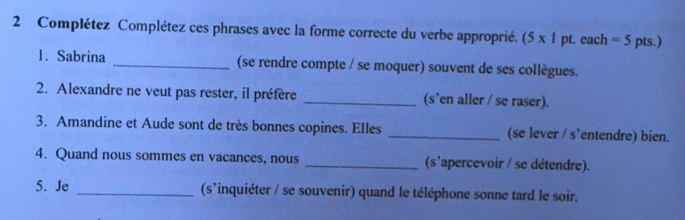 Solved: Complétez Complétez ces phrases avec la forme correcte du verbe ...