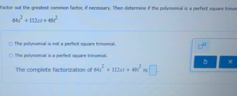 Solved: Factor out the greatest common factor, if necessary. Then ...