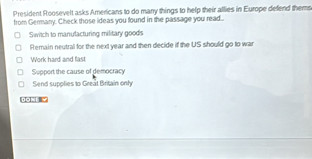 Solved: President Roosevelt asks Americans to do many things to help ...