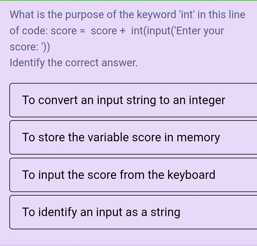 Solved: What is the purpose of the keyword 'int' in this line of code ...