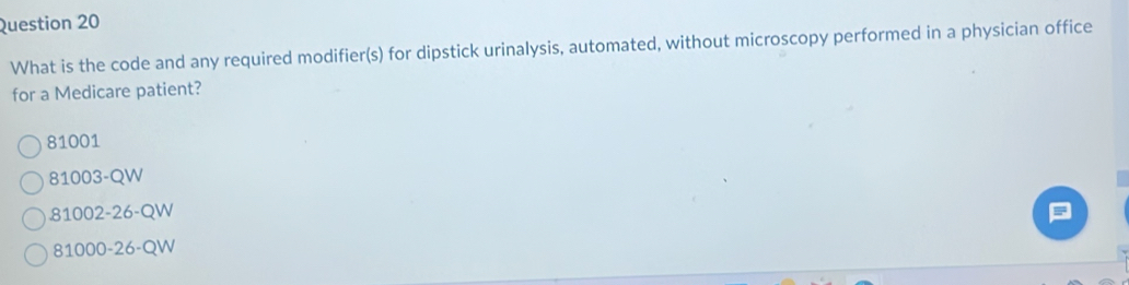 Solved: What is the code and any required modifier(s) for dipstick ...