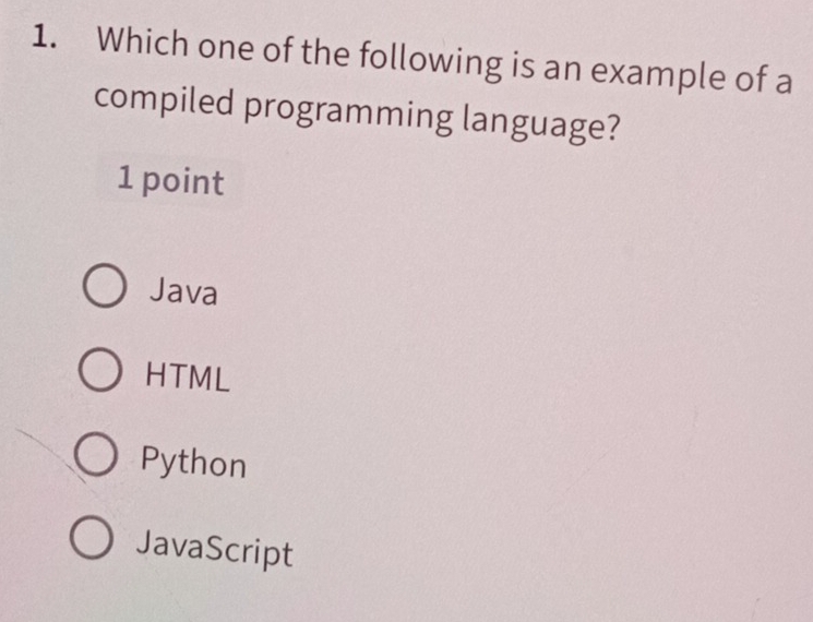 Solved: Which one of the following is an example of a compiled programming language? 1 point ...