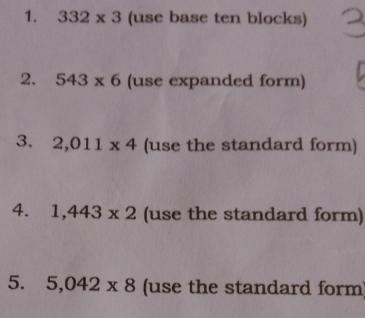 Solved: 332* 3 (use base ten blocks) 2. 543* 6 (use expanded form) 3 ...
