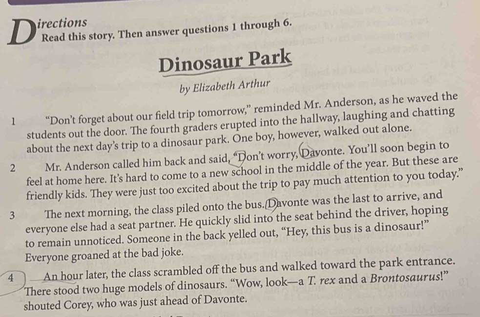 Solved: irections D Read this story. Then answer questions 1 through 6 ...