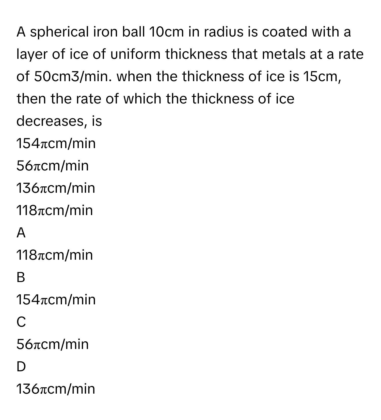 Solved: A spherical iron ball 10cm in radius is coated with a layer of ...