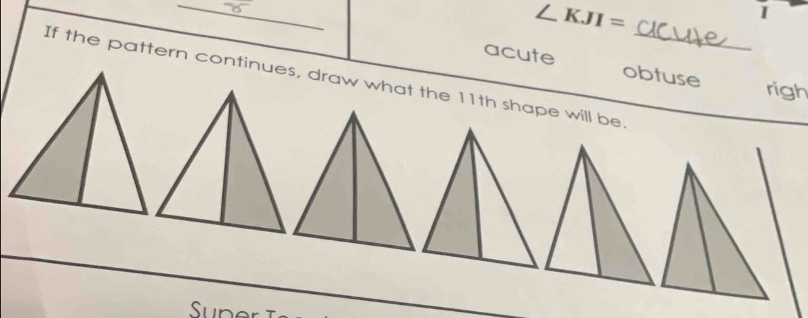 Solved: ∠ KJI= I If the pattern continues, draw what the 11th shape ...