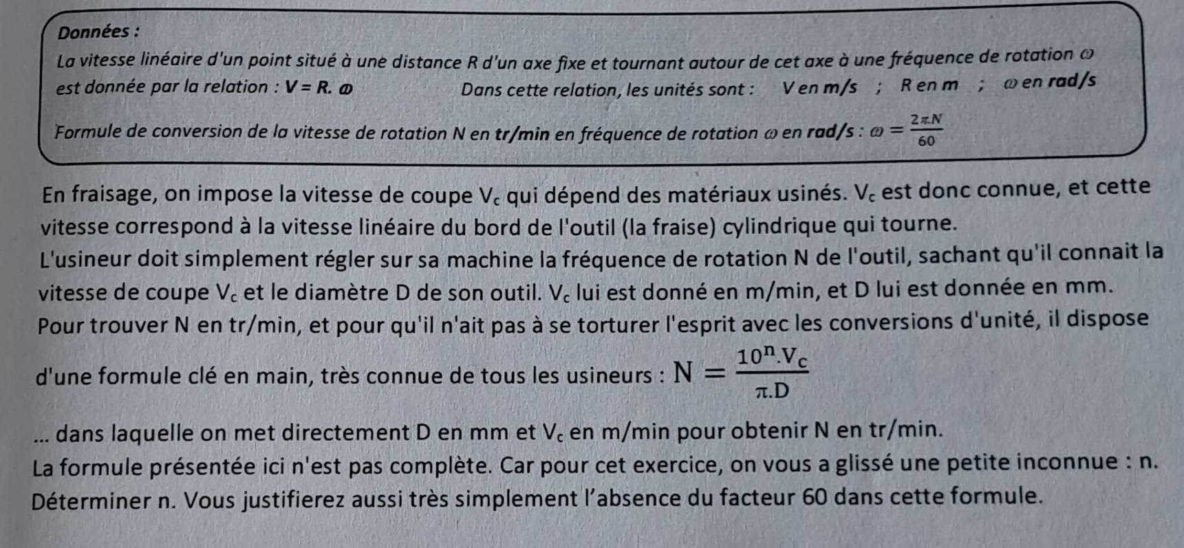 Résolu :Données : La vitesse linéaire d'un point situé à une distance R ...
