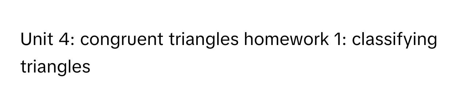 Solved: congruent triangles homework 1: classifying triangles [Math]