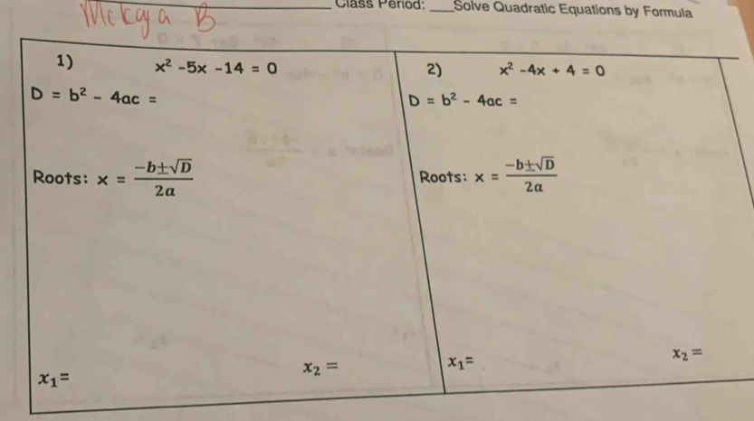 Solved: Class Period: _Solve Quadratic Equations by Formula [Math]