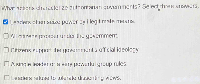 Solved: What actions characterize authoritarian governments? Select ...