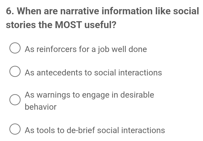 Solved: When are narrative information like social stories the MOST ...