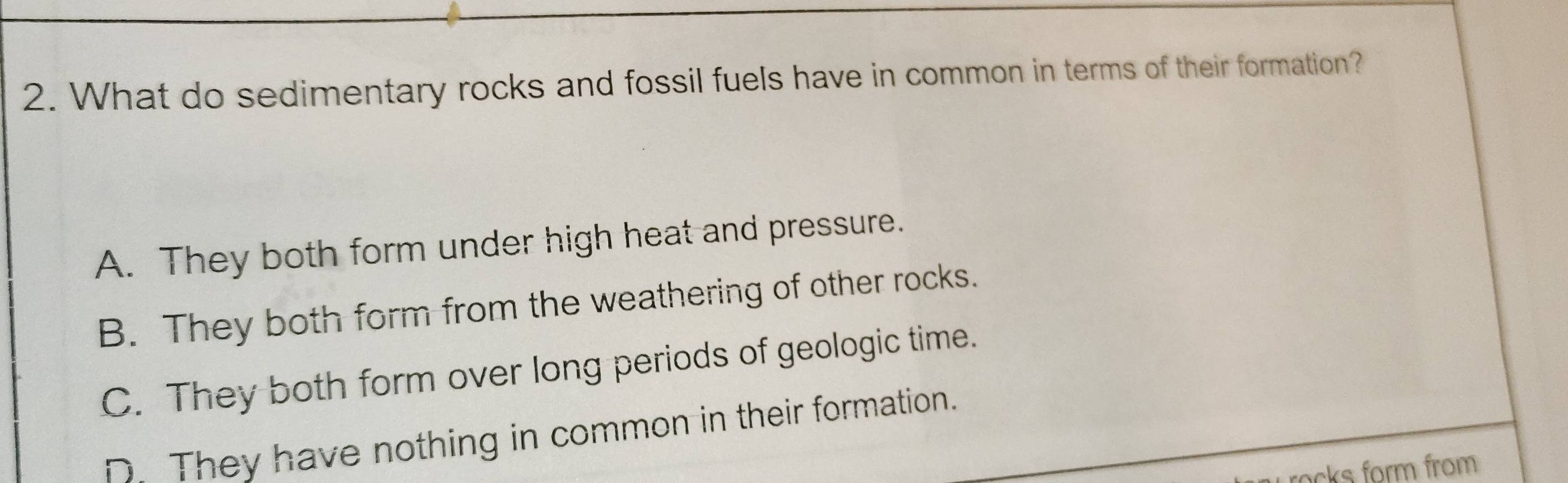 Solved: What do sedimentary rocks and fossil fuels have in common in ...