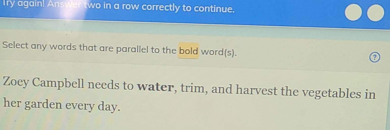 Résolu :Try again! Answer two in a row correctly to continue. Select ...