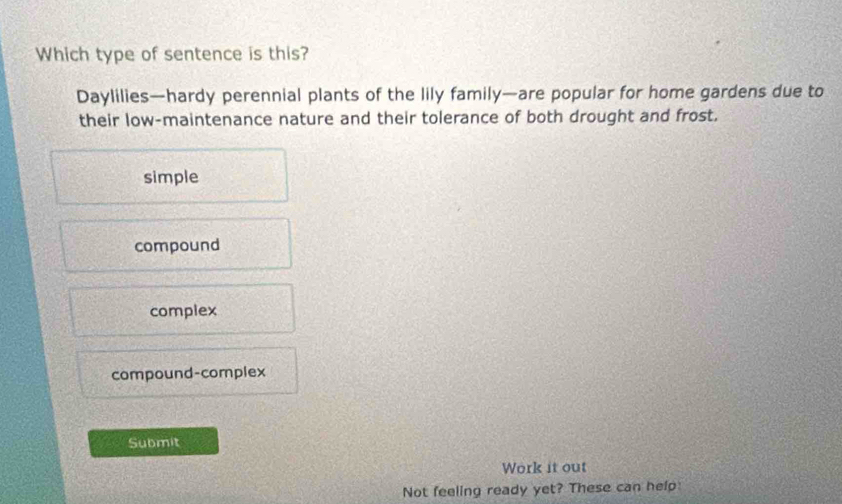 Solved: Which type of sentence is this? Daylilies—hardy perennial ...