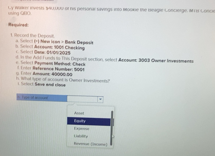 Solved: Cy Walker invests $40,00U of his personal savings into Mookie ...