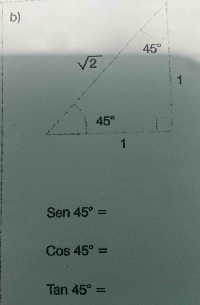 Resuelto:Sen45°= Cos45°= Tan45°=