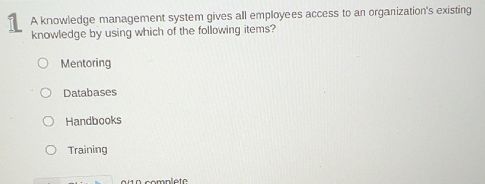 Solved: A knowledge management system gives all employees access to an ...