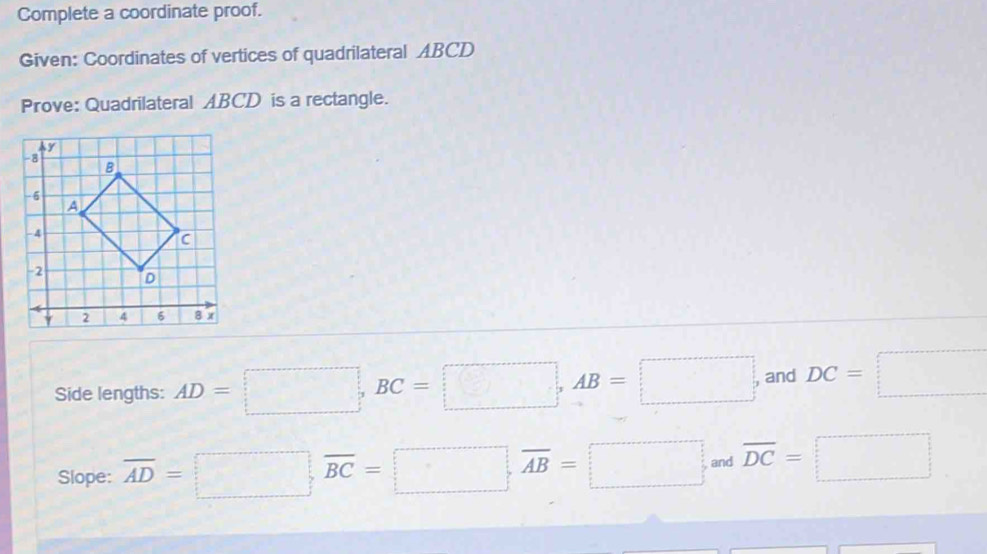 Solved: Complete a coordinate proof. Given: Coordinates of vertices of ...