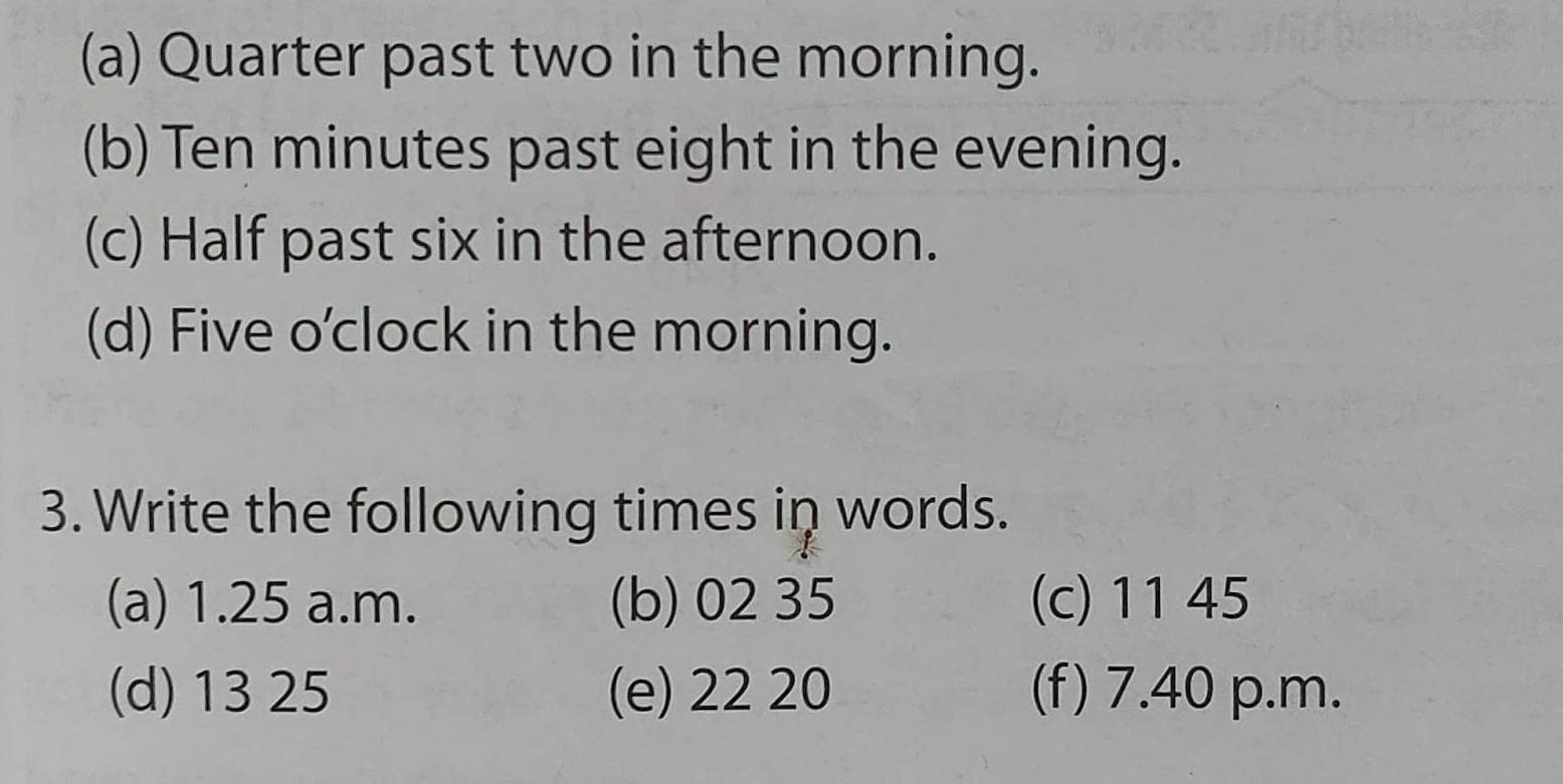 Solved: Quarter past two in the morning. (b) Ten minutes past eight in ...