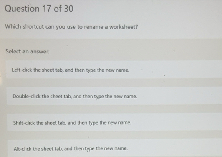 Solved: Which shortcut can you use to rename a worksheet? Select an ...