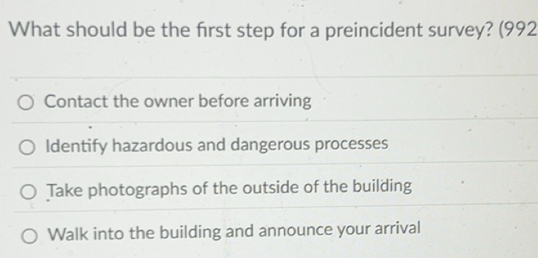 Solved: What should be the first step for a preincident survey? (992 ...