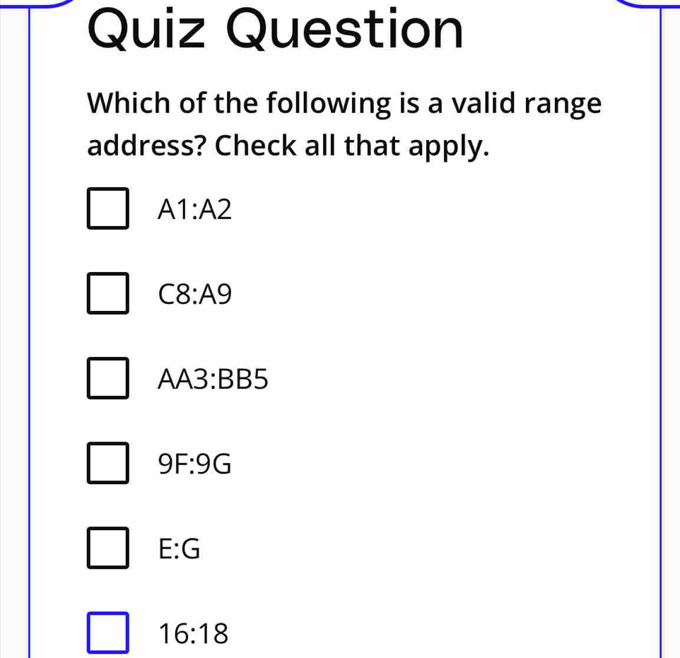 Solved: Quiz Question Which of the following is a valid range address ...