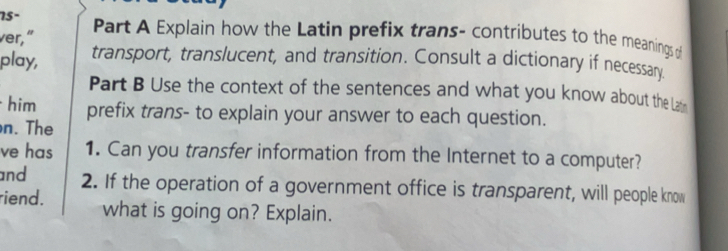 Solved: 15- ver," Part A Explain how the Latin prefix trans ...