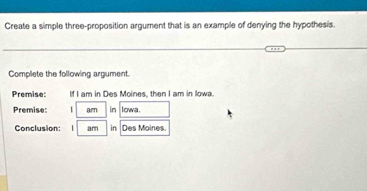 Solved: Create a simple three-proposition argument that is an example ...
