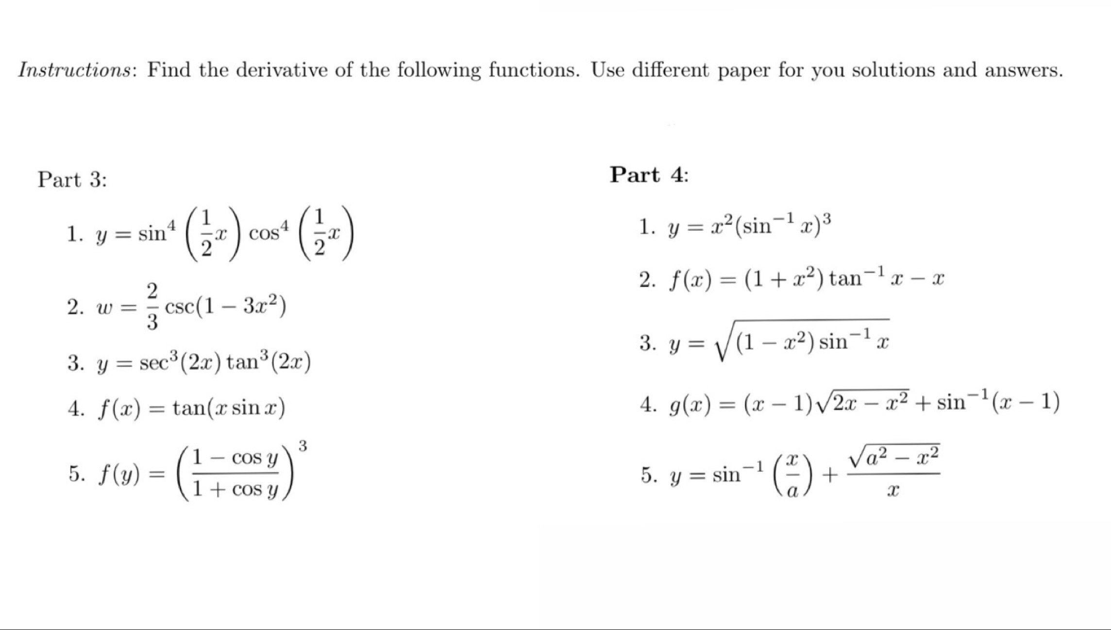 Solved: Instructions: Find the derivative of the following functions ...
