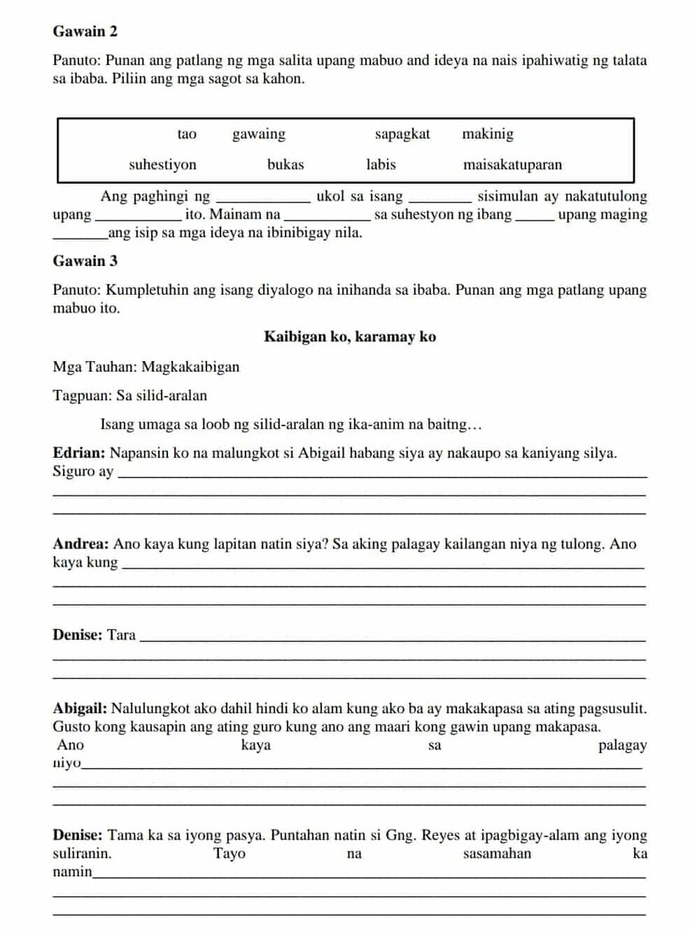 Solved: Gawain 2 Panuto: Punan ang patlang ng mga salita upang mabuo ...