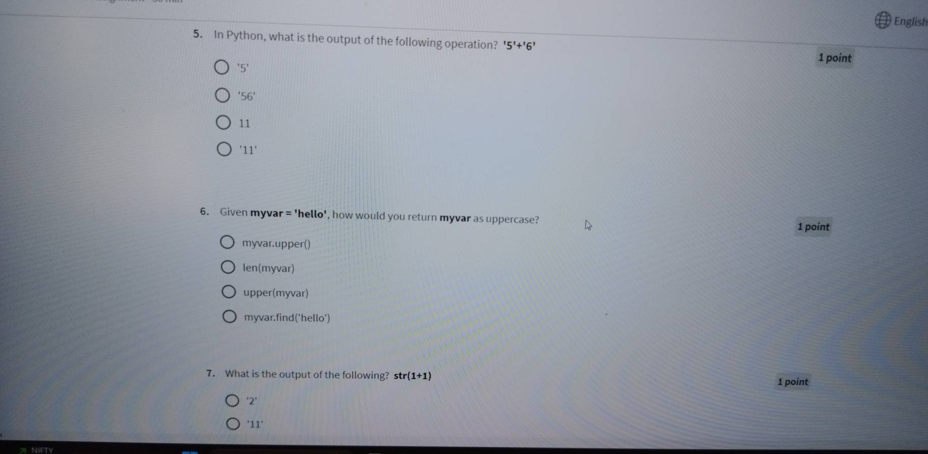 Solved: English 5. In Python, what is the output of the following operation? ' 5 '+'6' 1 point ...