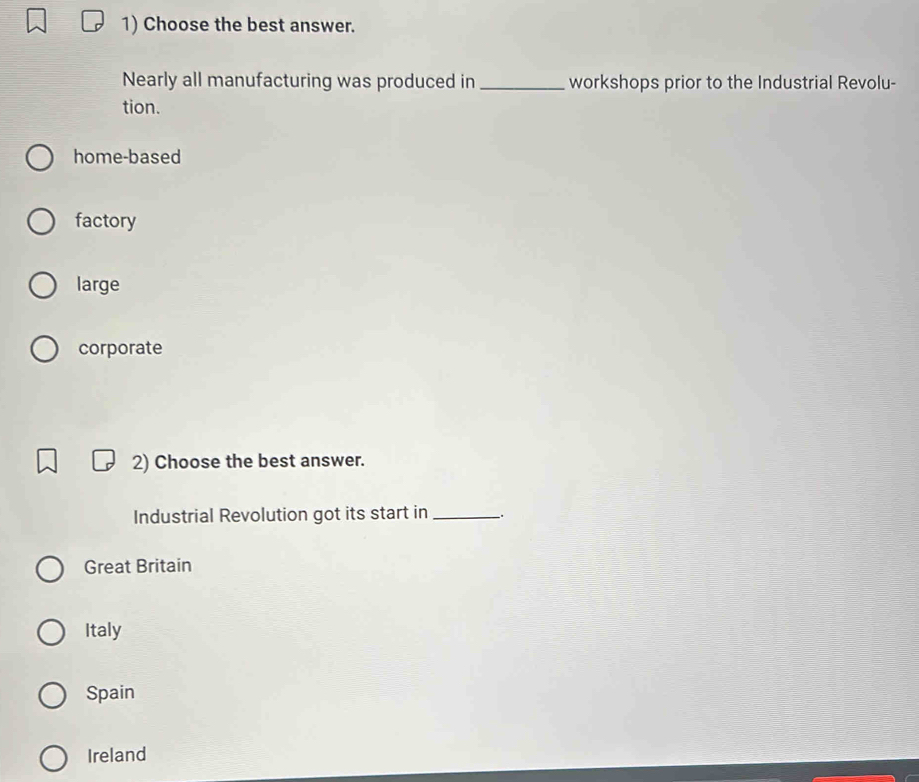 Solved: Choose the best answer. Nearly all manufacturing was produced ...