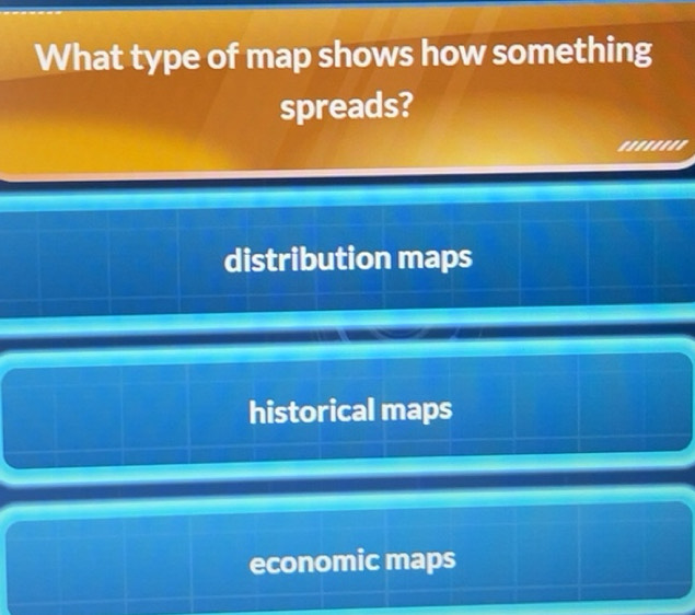 Solved: What type of map shows how something spreads ...