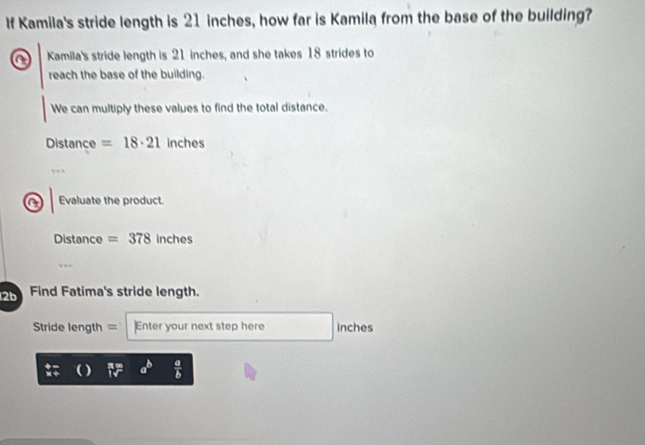 Solved: If Kamila's stride length is 21 inches, how far is Kamila from ...