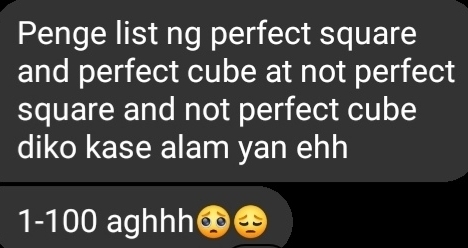 Solved: Penge list ng perfect square and perfect cube at not perfect ...