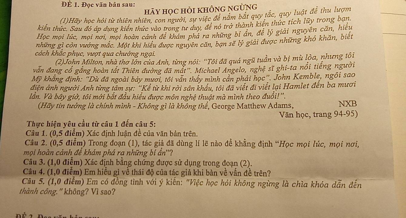 Giải quyết:ĐÈ 1. Đọc văn bản sau: hãy họC hỏi khÔng ngừng (1)Hãy học ...