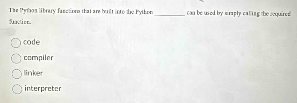Solved: The Python library functions that are built into the Python ...