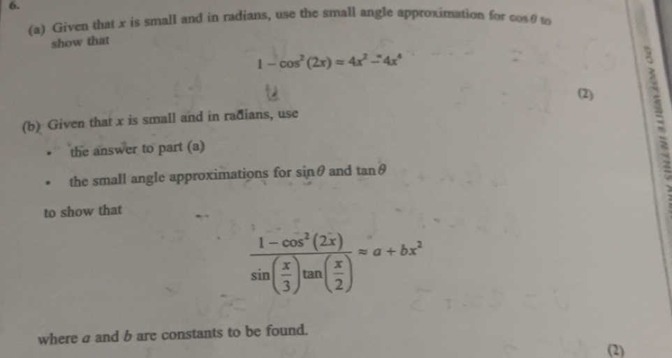 Solved: Given that x is small and in radians, use the small angle ...