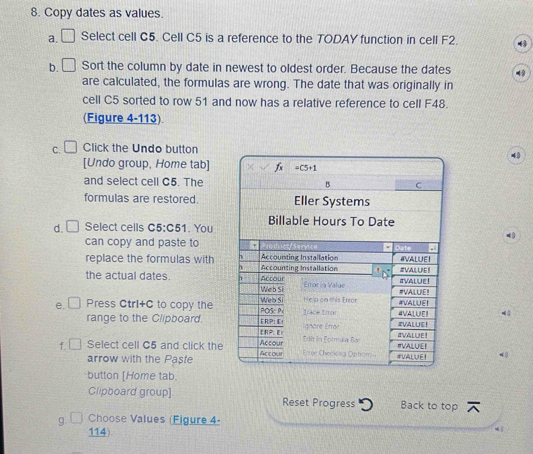 Solved: Copy dates as values. a. Select cell C5. Cell C5 is a reference ...