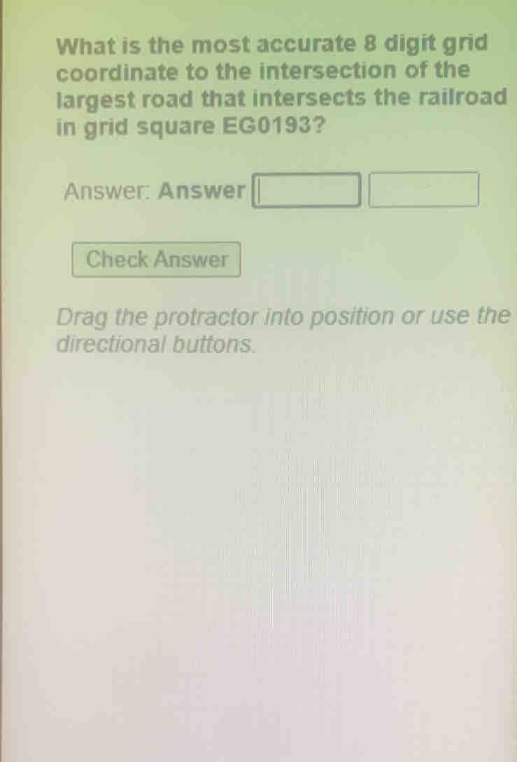 Solved: What is the most accurate 8 digit grid coordinate to the ...