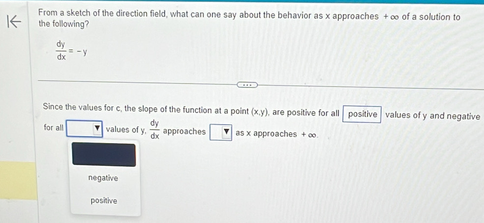 Solved: From a sketch of the direction field, what can one say about ...
