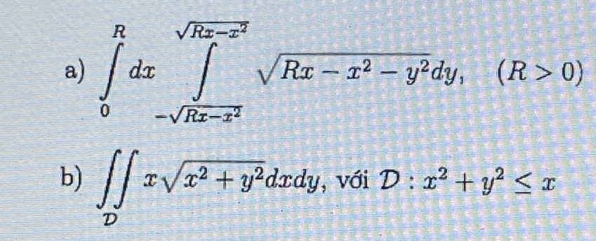 Giải quyết:∈tlimits _0^(Rdx∈tlimits _-sqrt(Rx-x^2))^sqrt(Rx-x^2)sqrt(Rx ...